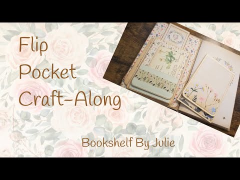Flip Pocket Craft-Along – Julie Worthington