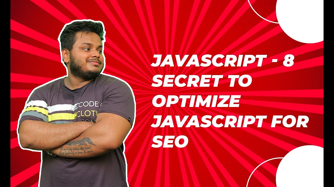 What is JavaScript? 8 Secret to Optimize JavaScript for SEO