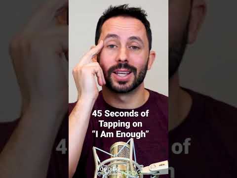 45 Seconds of Tapping on “I Am Enough” with Alex Ortner