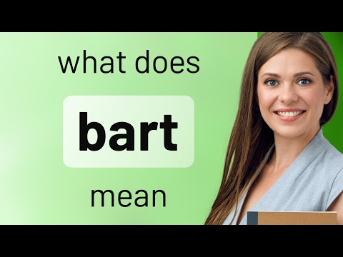 Bart — BART definition