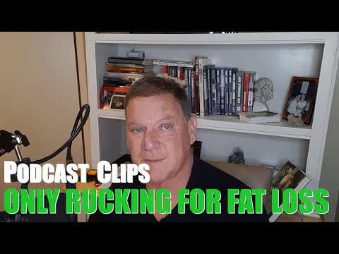 Only Rucking for Fat Loss