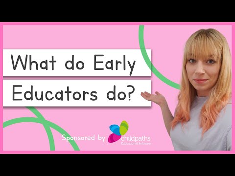 What do Early Educators do? | Childminders, Nursery & EYFS staff | With Child Paths