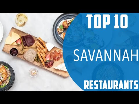 Top 10 Best Restaurants to Visit in Savannah, Georgia | USA - English