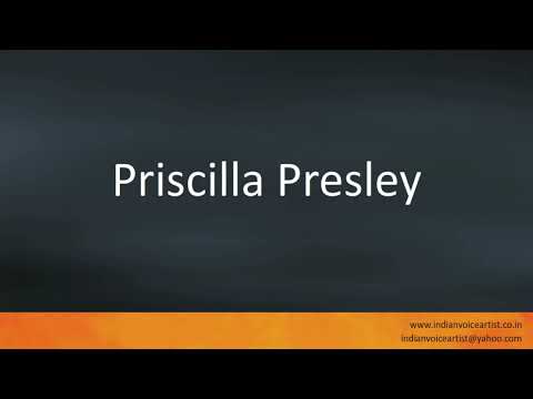 How to pronounce "Priscilla Presley".