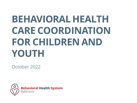 Behavioral Health Care Coordination for Children and Youth