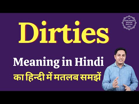 Dirties meaning in Hindi | Dirties ka matlab kya hota hai