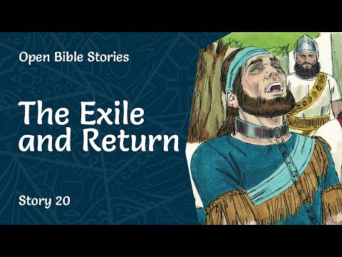 Story 20 - The Exile and Return