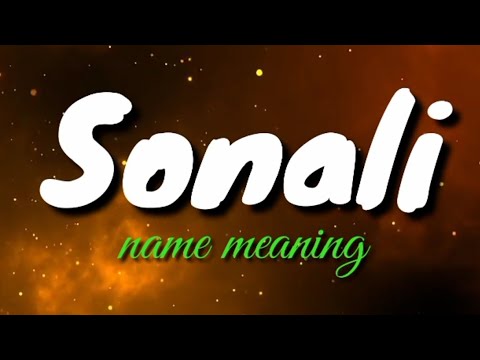 Sonali name meaning status video 😘🥰 // meaning of Sonali name / Sonali name ka matalab and full from