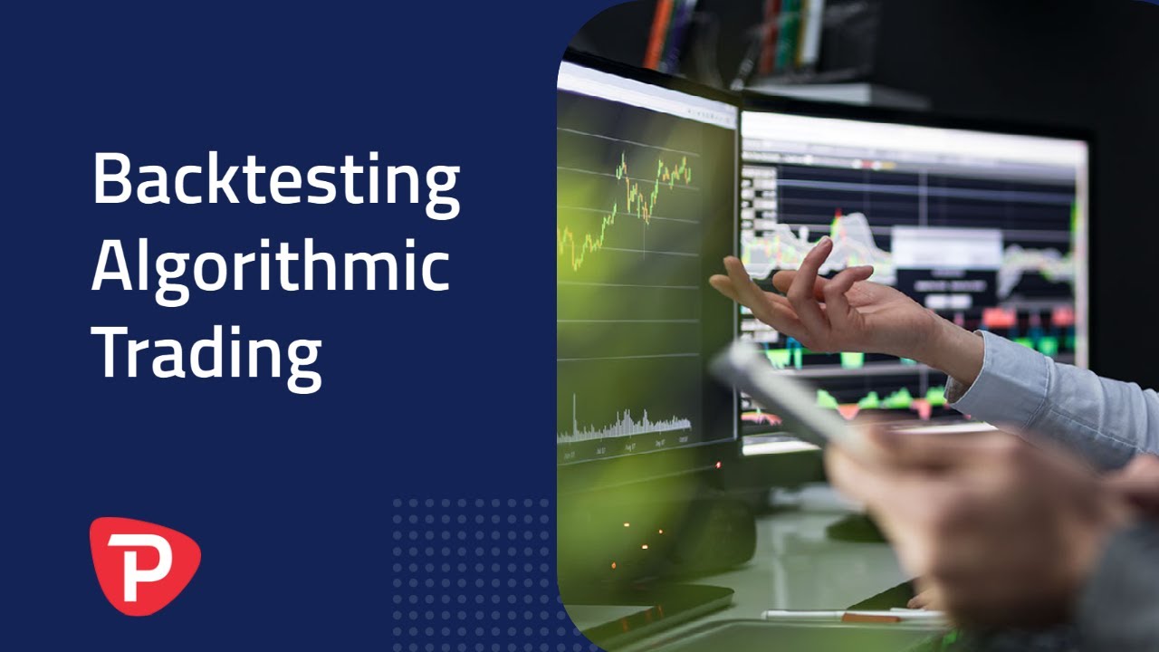 Backtesting Algorithmic Trading Strategies