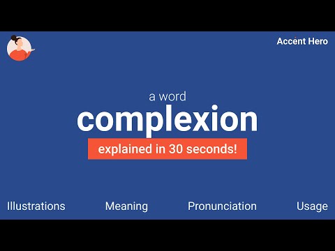 COMPLEXION - Meaning and Pronunciation