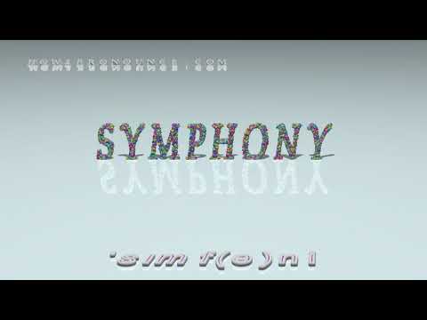symphony - pronunciation + Examples in sentences and phrases