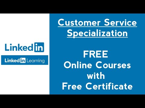 Free Customer Service Courses with Certificate in LinkedIn Learning