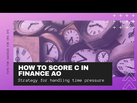 CPA CFE -How to score C in Finance AO