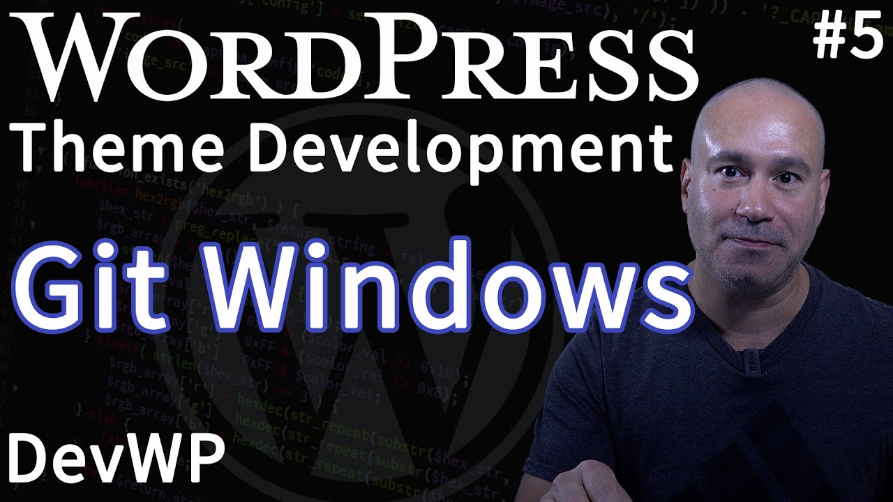 How to Install Git - Windows - WordPress - DevWP Hybrid Theme