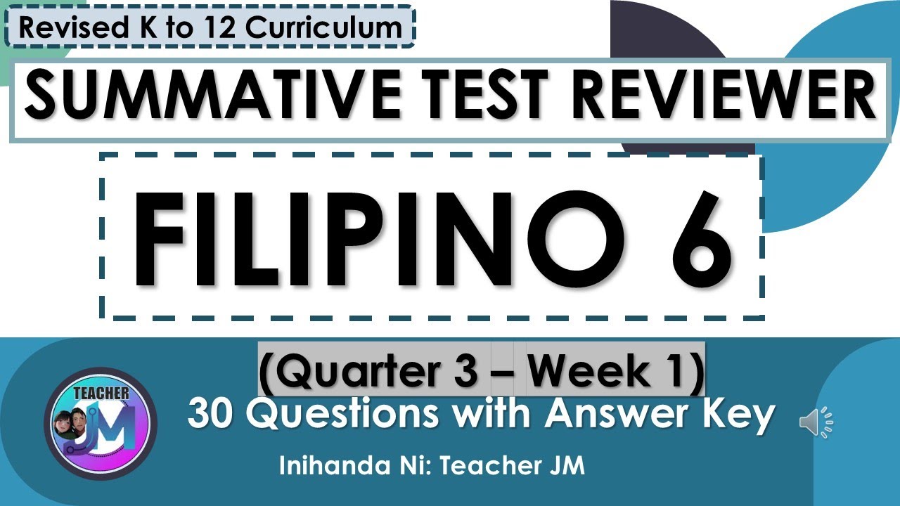 FILIPINO 6 QUARTER 3 WEEK 1 SUMMATIVE TEST REVIEWER