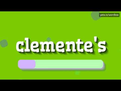 CLEMENTE'S - HOW TO PRONOUNCE IT!?