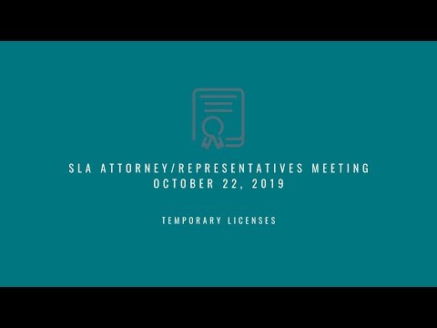SLA Attorney Representative Meeting Temporary Licenses