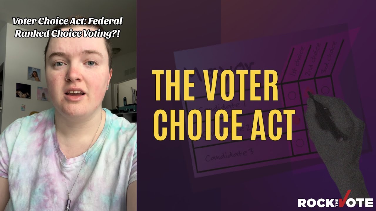 The Voter Choice Act | Rock the Vote