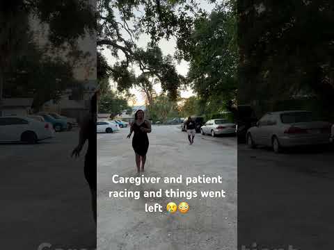 Caregiver & patient were racing and then things went left. She knew this man was sick😳 #caregivers