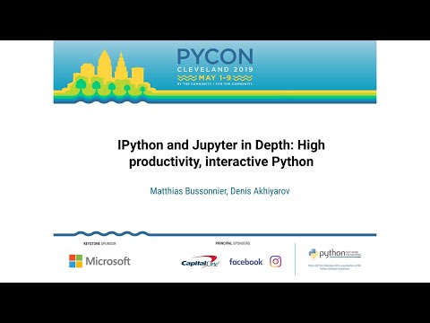 IPython and Jupyter in Depth: High productivity, interactive Python - PyCon 2019