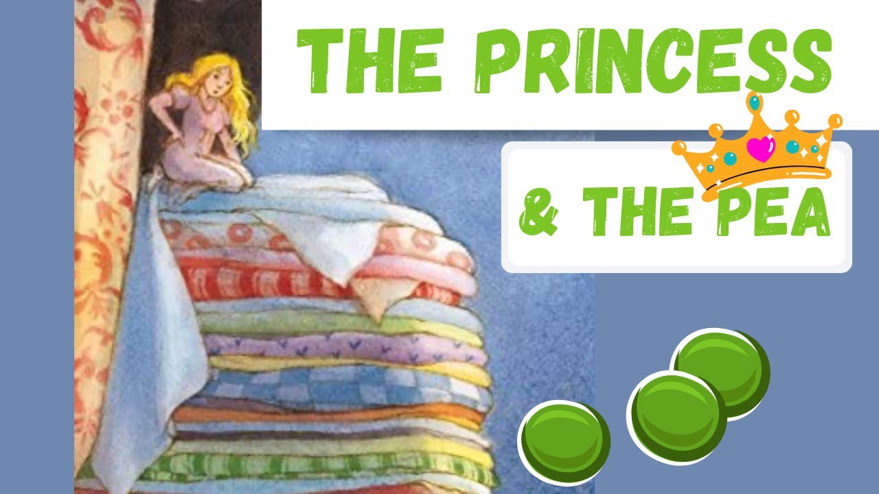 👑 Kids Book Read Aloud : THE PRINCESS AND THE PEA  by Hans Christian Anderson.