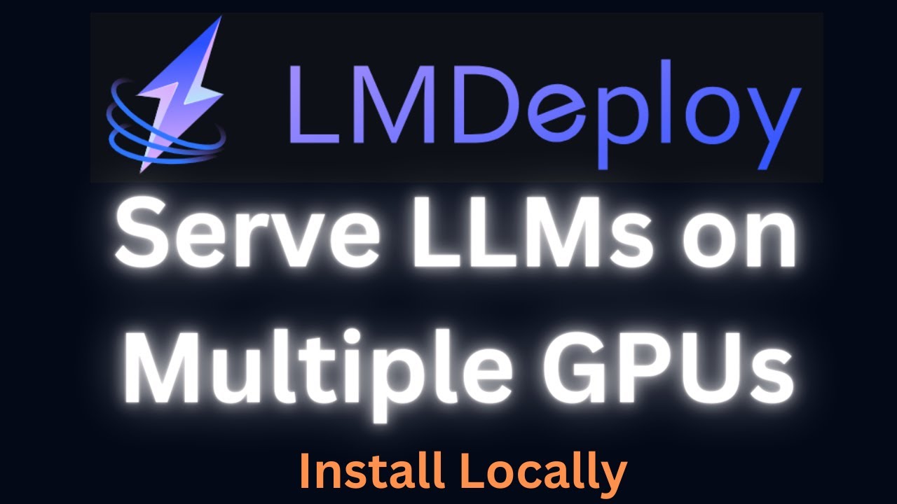 How To Serve LLM on Multiple GPUs Locally with LMDeploy