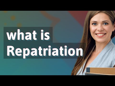 Repatriation | meaning of Repatriation