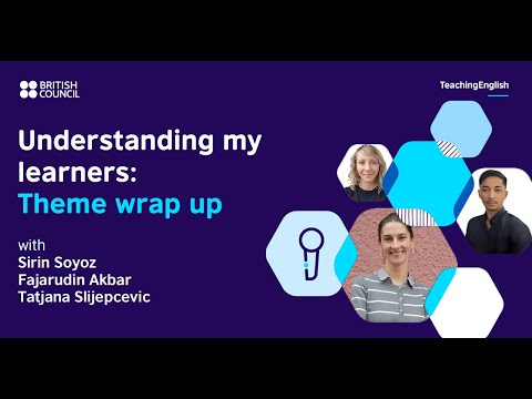 Understanding my learners: Theme wrap up