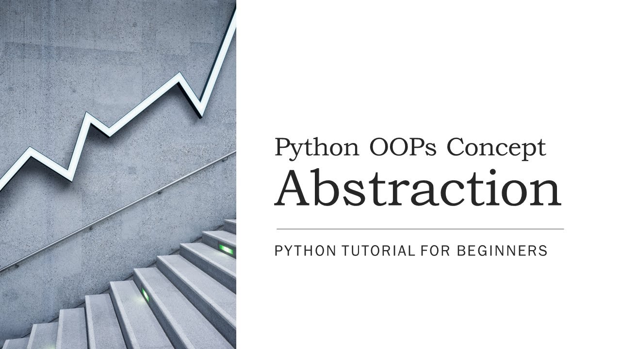 #19 - Abstraction in Python (With Examples)