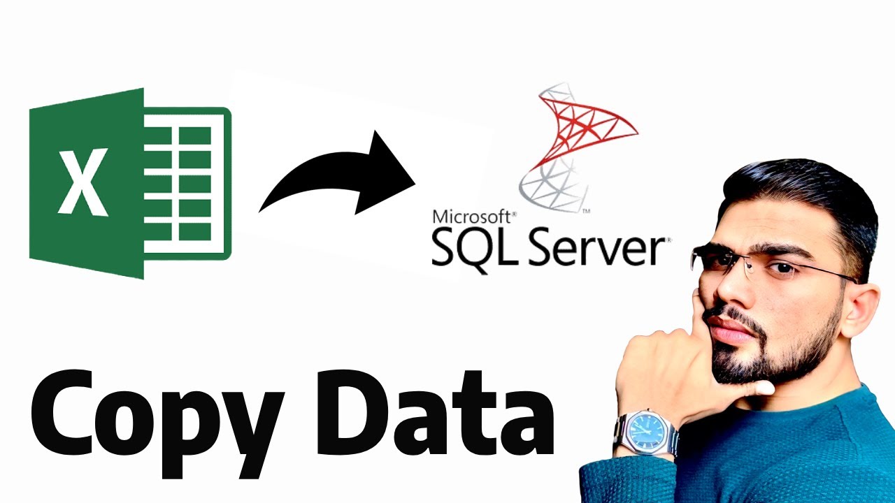 How to Copy Excel Data into SQL Server Tables - Step-by-Step Guide