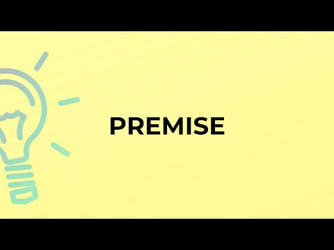 What is the meaning of the word PREMISE?