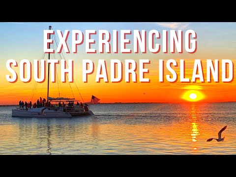 South Padre Island - Our First Trip Here Changed Everything