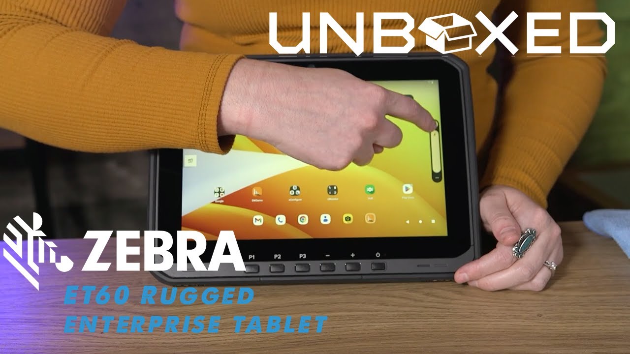 Unboxed with the Zebra ET60 Rugged Enterprise Tablet