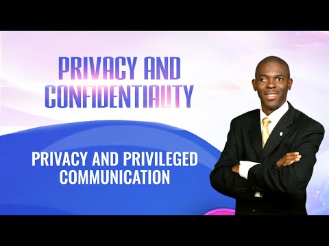 Privacy and Privileged Communication