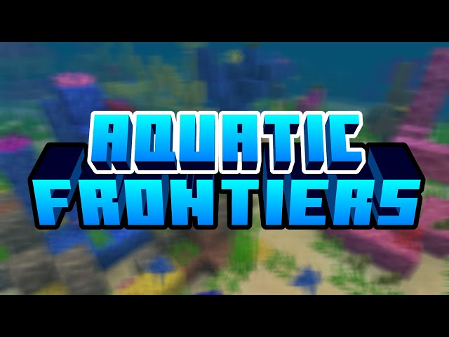 Aquatic Frontiers Minecraft Mod