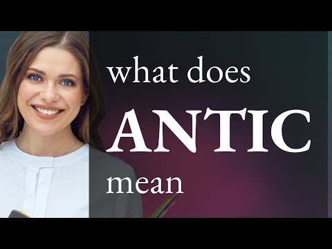 Antic — what is ANTIC meaning