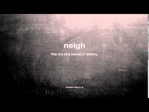 What does neigh mean
