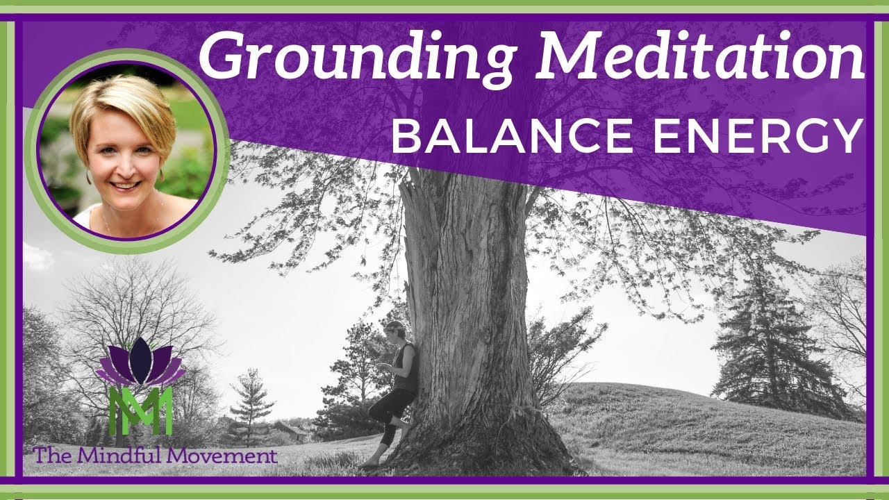 10 Minute Guided Meditation to Balance Energy / Grounding Meditation / Mindful Movement