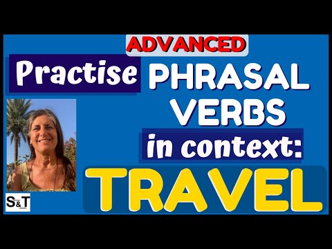 Practise PHRASAL VERBS in CONTEXT - TRAVEL