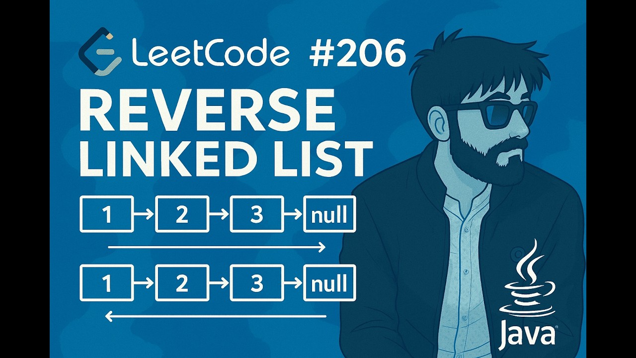 LeetCode 206 | Reverse Linked List | Java Solution Explained with Example