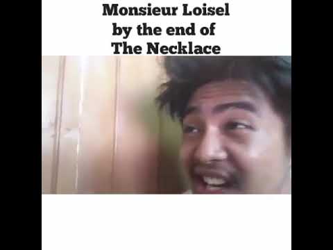 What Went Through Monsieur Loisel's Head Throughout The Story Of "The Necklace"