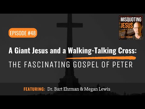A Giant Jesus and a Walking-Talking Cross: The Fascinating Gospel of Peter