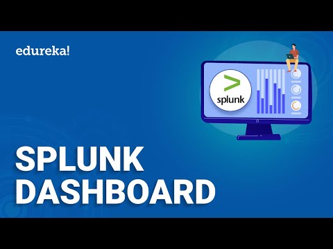 Learn Splunk Dashboard | Learn how to create a Splunk Dashboard | Splunk Training | Edureka ...