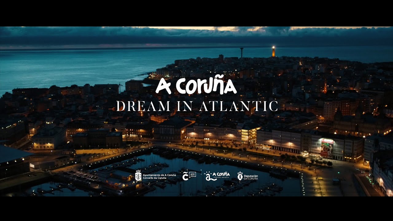 A Coruña: Dream in Atlantic