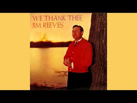 Jim Reeves We Thank Thee Full Album