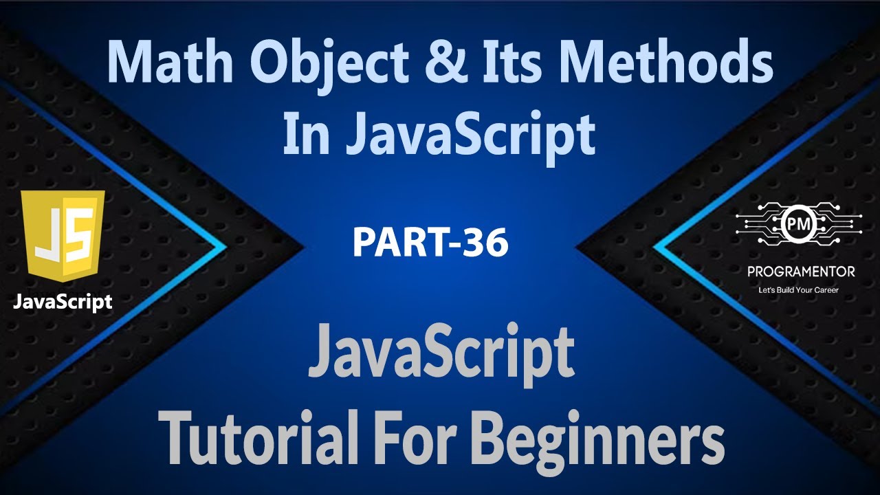 36 | Math Object And Its Methods In JavaScript | Math Functions | JavaScript | JS (Hindi/Urdu)