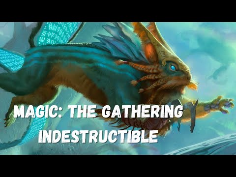 How Indestructible Works in Magic: the Gathering (MTG)