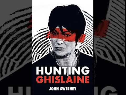Hunting Ghislaine - John Sweeney | True Crime Audiobook