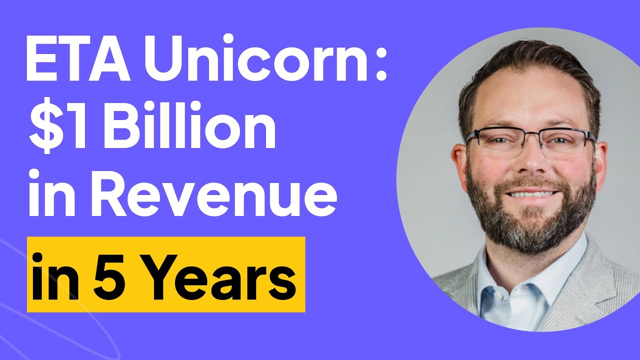 ETA Unicorn:  $1 Billion in Revenue in 5 Years | Steve Carroll Interview