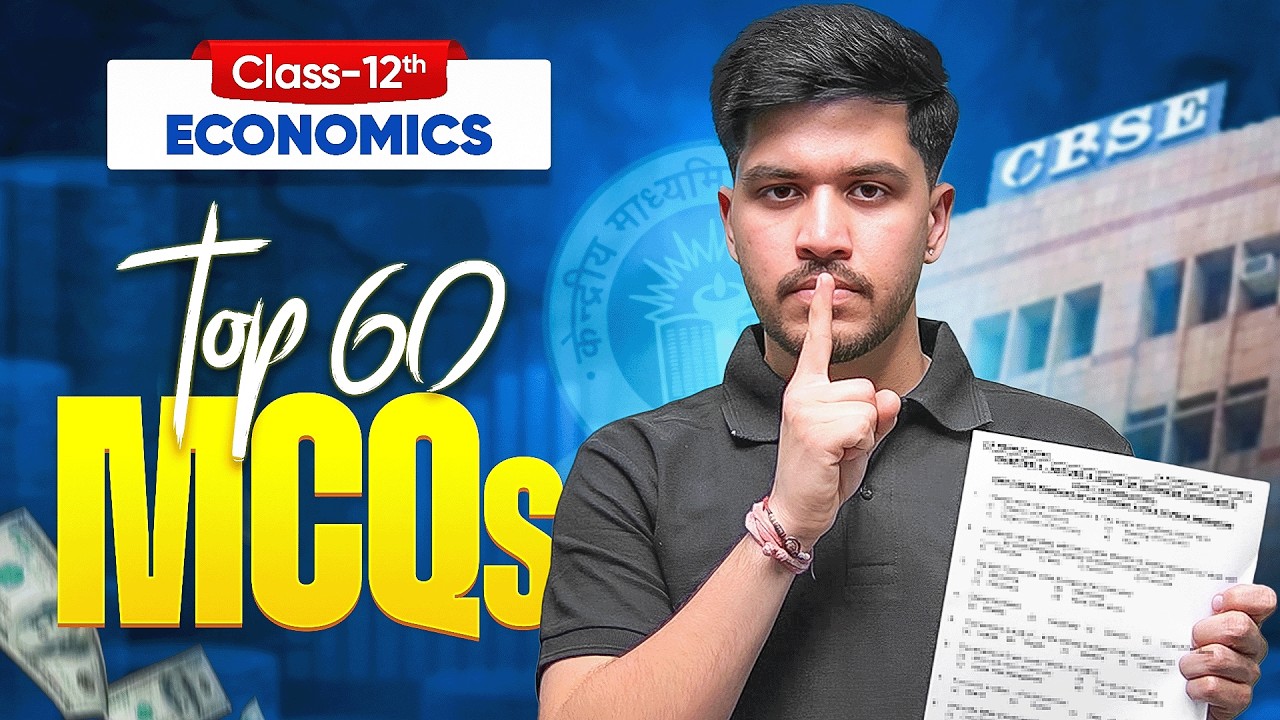 Class 12th Economics - Top 60 MCQs (Multiple Choice Questions) |  Board Exam 2025-26